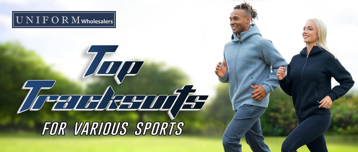 TOP TRACKSUITS FOR VARIOUS SPORTS – Uniform Wholesalers