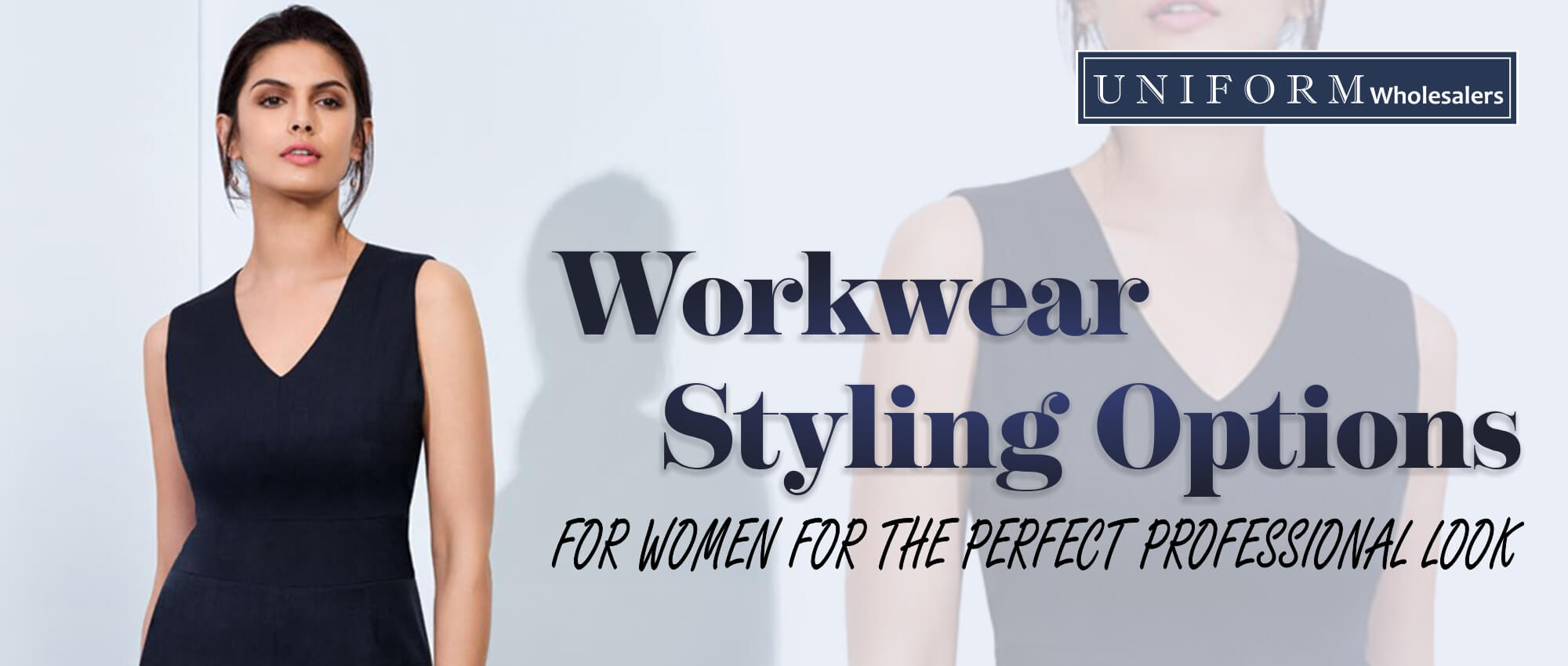 WORKWEAR STYLING OPTIONS FOR WOMEN FOR THE PERFECT PROFESSIONAL LOOK ...