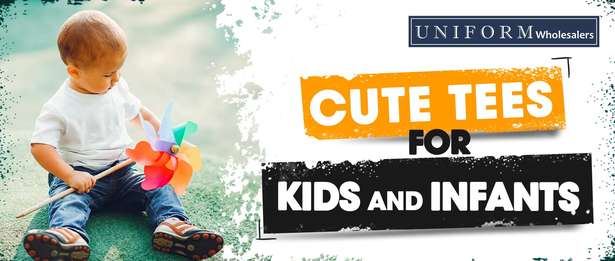 CUTE TEES FOR KIDS AND INFANTS – Uniform Wholesalers