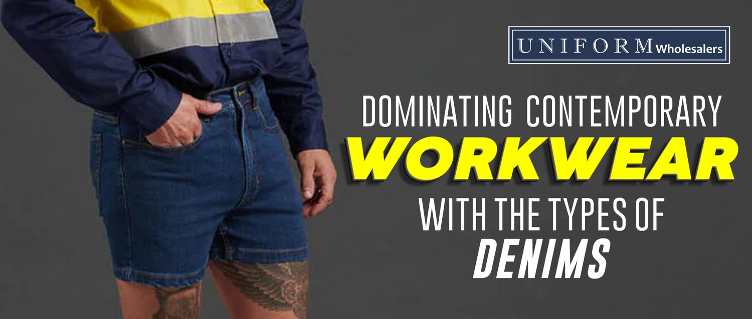 DOMINATING CONTEMPORARY WORKWEAR WITH THE TYPES OF DENIMS – Uniform ...