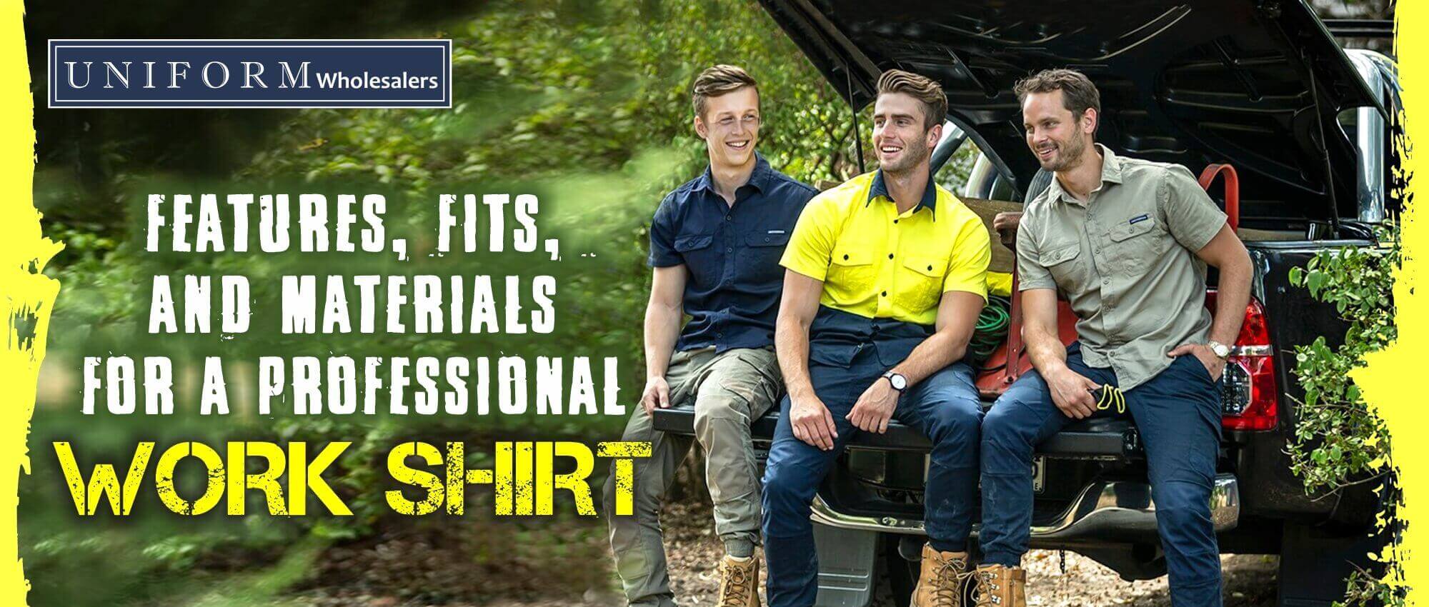 FEATURES, FITS, AND MATERIALS FOR A PROFESSIONAL WORK SHIRT – Uniform ...