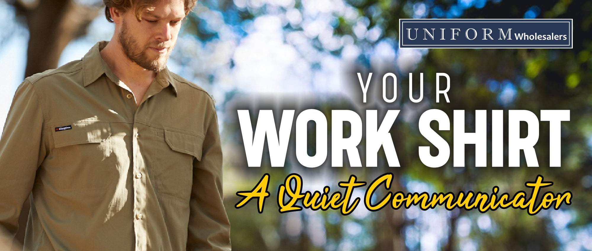 YOUR WORK SHIRT - A QUIET COMMUNICATOR – Uniform Wholesalers