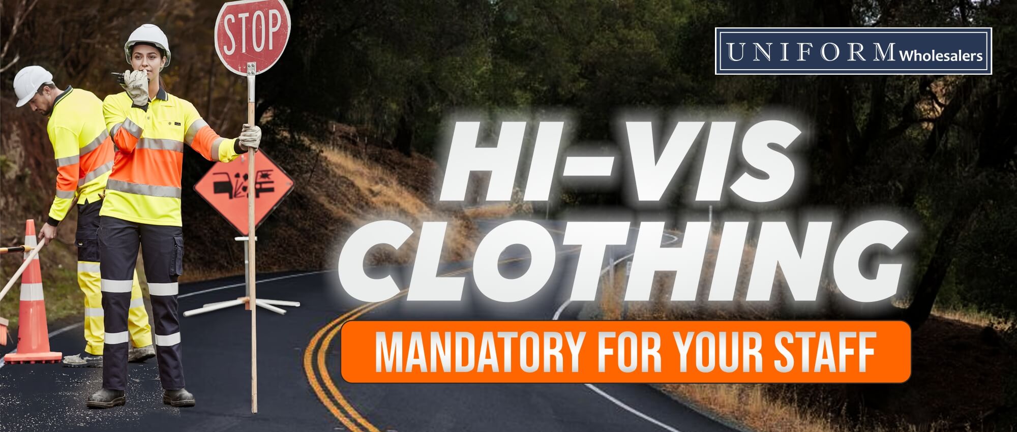 HI-VIS CLOTHING MANDATORY FOR YOUR STAFF – Uniform Wholesalers