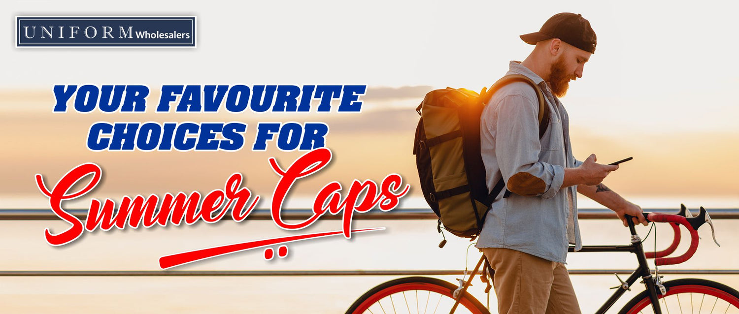 YOUR FAVOURITE CHOICES FOR SUMMER CAPS – Uniform Wholesalers