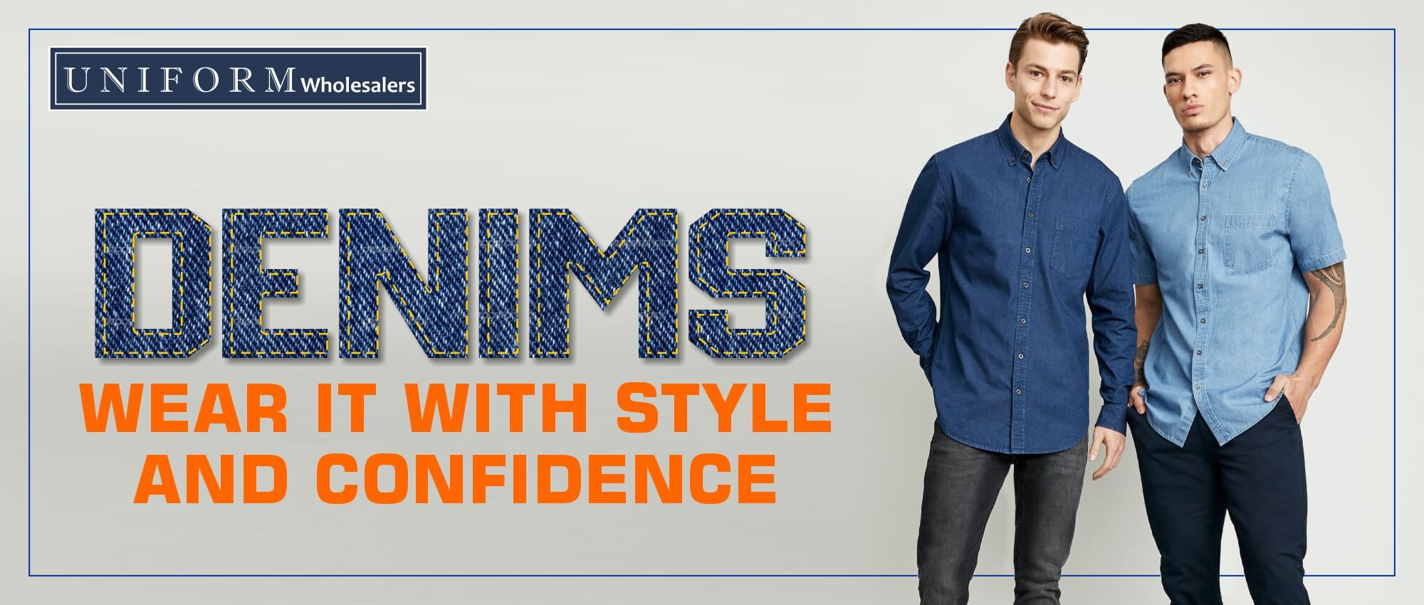 DENIMS - WEAR IT WITH STYLE AND CONFIDENCE – Uniform Wholesalers